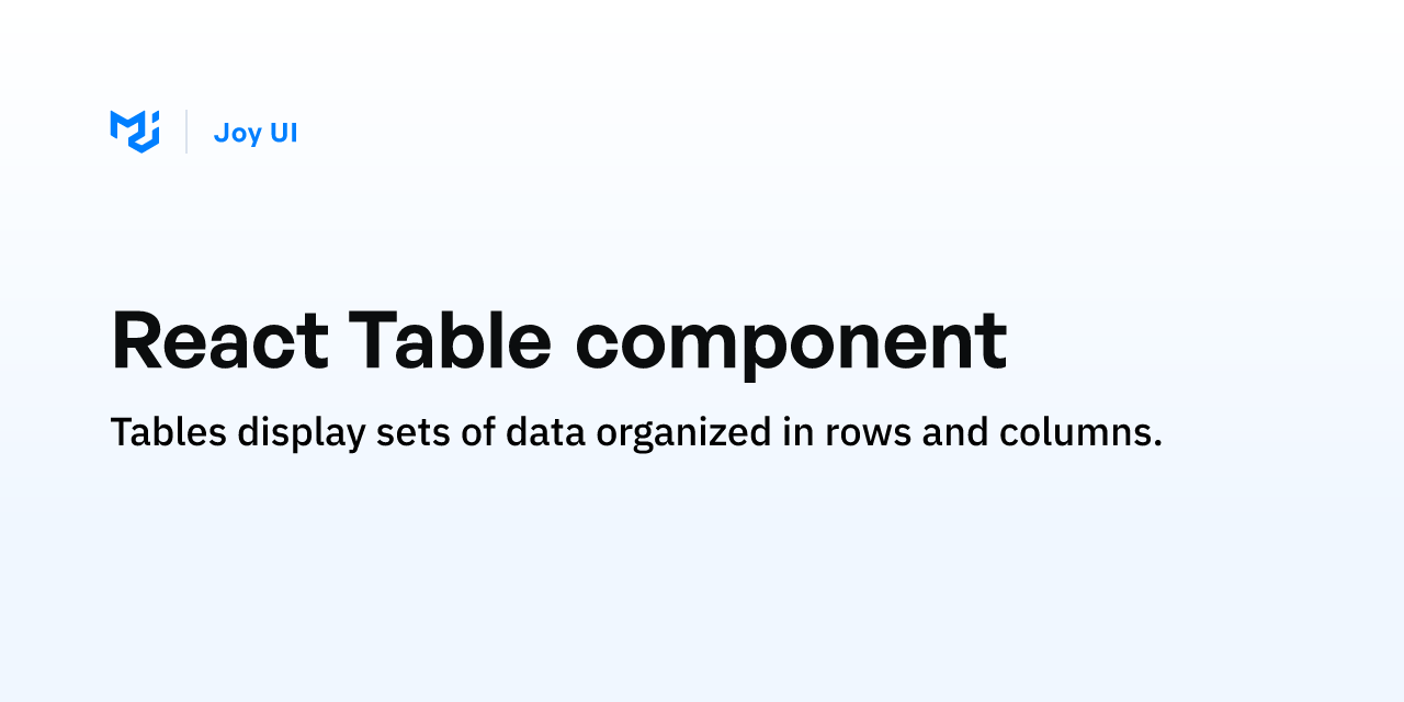 React Table component - Joy UI